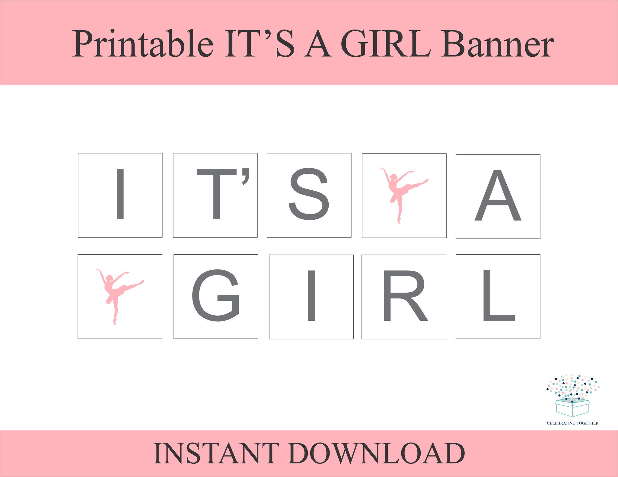 Printable Ballerina It's A Girl Banner - DIY Baby Shower Decoration ...
